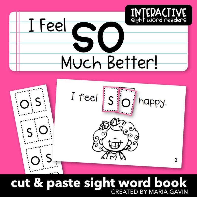 Emergent Reader for Sight Word SO: "I Feel SO Much Better!" Sight Word ...